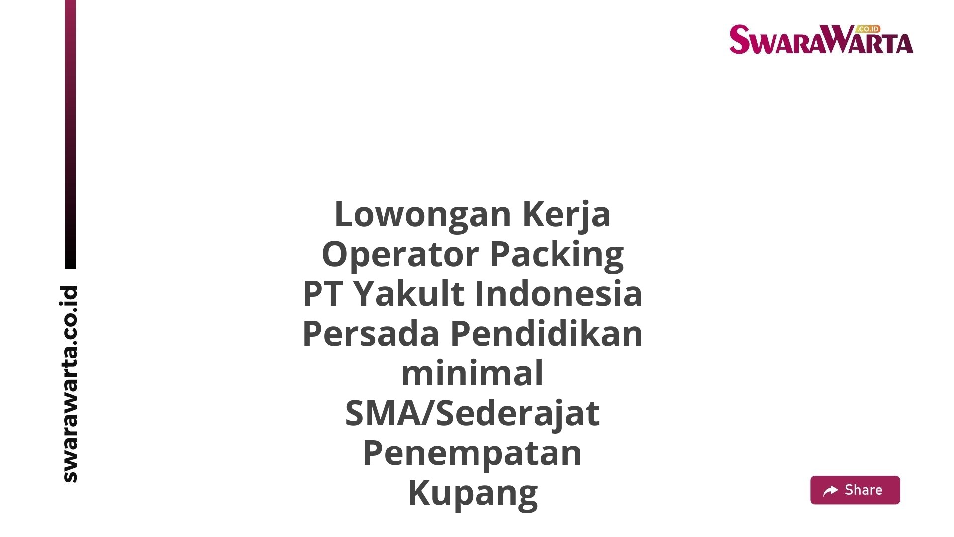 Lowongan Kerja Operator Packing PT Yakult Indonesia Persada Pendidikan ...