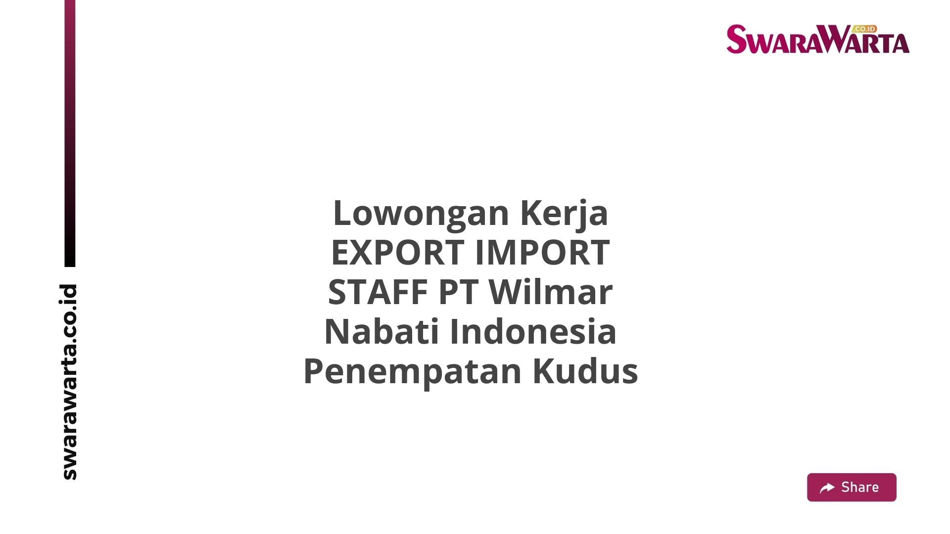 Lowongan Kerja EXPORT IMPORT STAFF PT Wilmar Nabati Indonesia ...