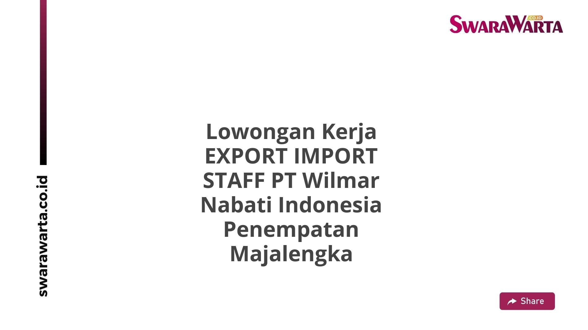 Lowongan Kerja EXPORT IMPORT STAFF PT Wilmar Nabati Indonesia ...