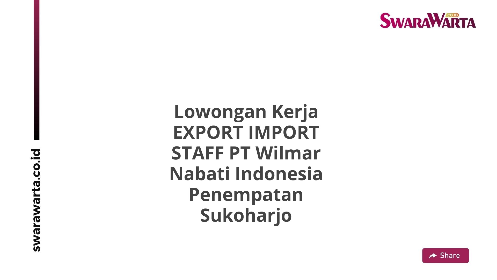 Lowongan Kerja EXPORT IMPORT STAFF PT Wilmar Nabati Indonesia ...